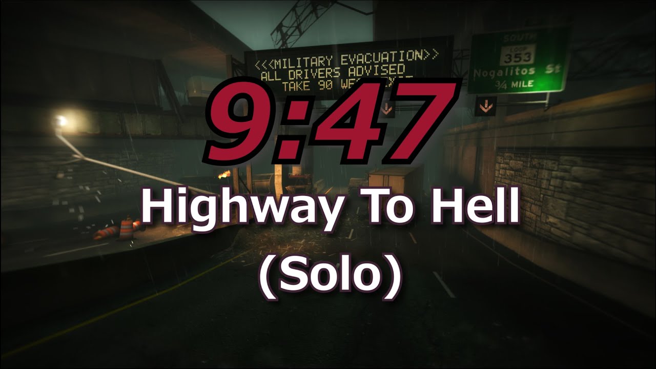 L4D2 - Highway To Hell (Solo - Any%) 9:47 IGT - YouTube