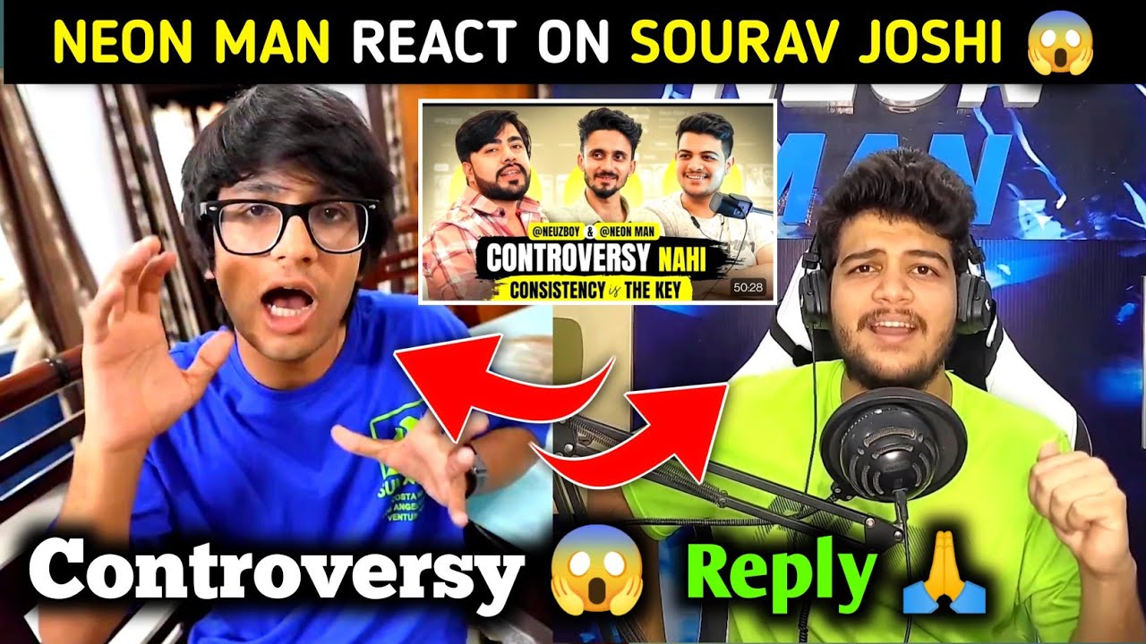 @NeonMan React On Sourav Joshi Controversy 😱| Neuz Boy & Neon Man in ...
