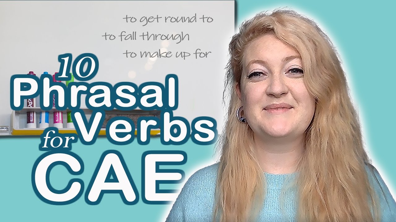 10 phrasal verbs CAE Cambridge Advanced English - YouTube