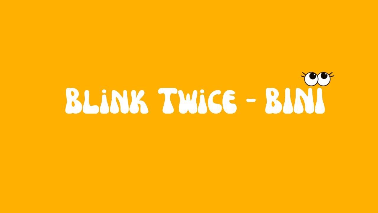 Blink Twice - BINI (Lyrics) - YouTube