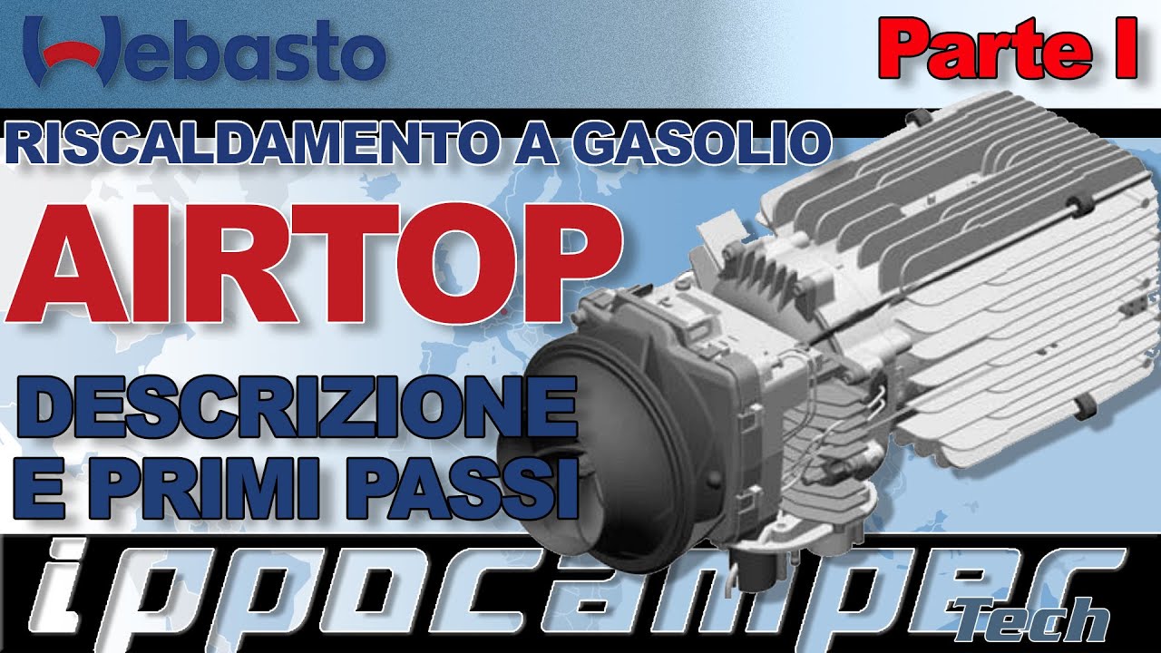 Riscaldamento a Gasolio Webasto AirTop 55 - Descrizione e primi passi ...