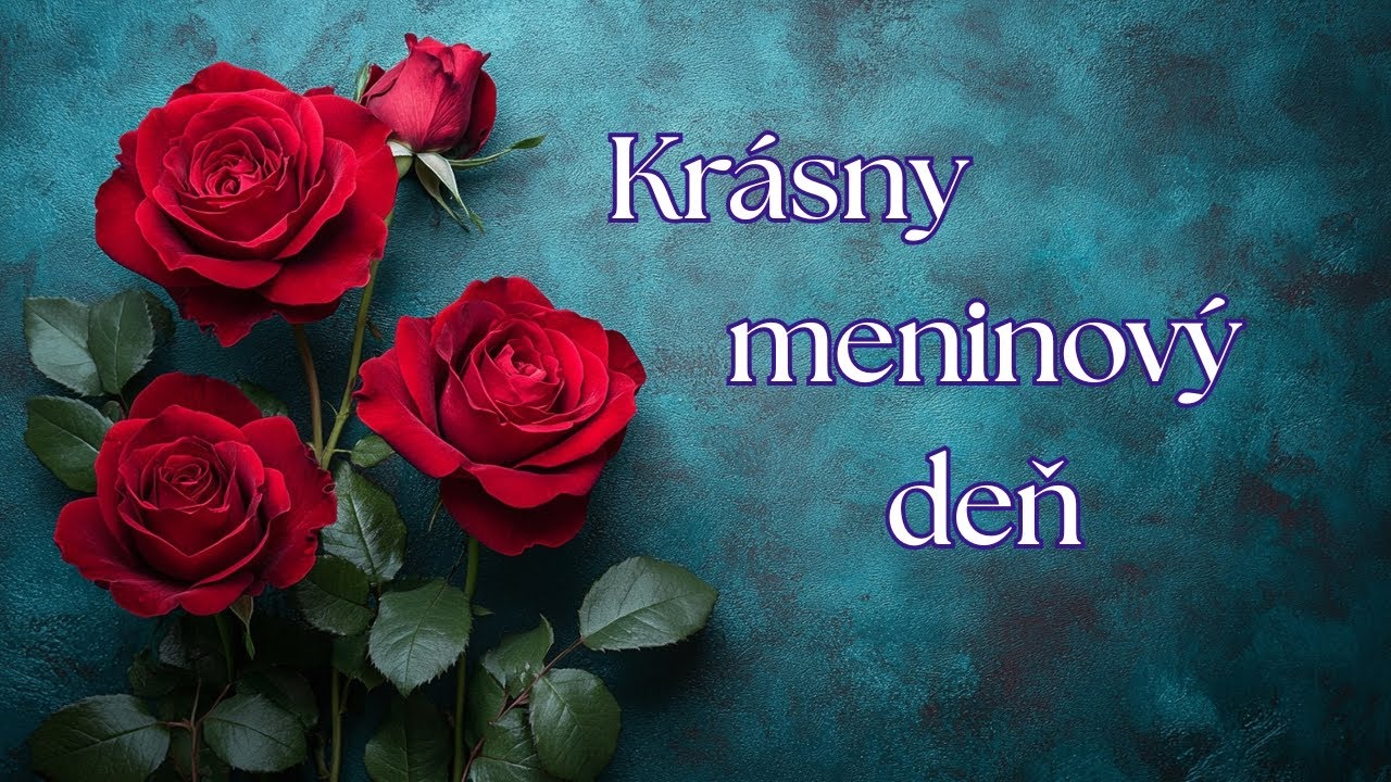 Najkrajšie prianie k meninám🌹 Meninové blahoželania s pesničkou # ...