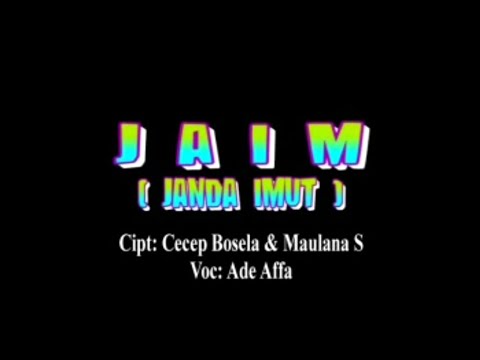 Ade Affa - Jaim (Janda Imut)