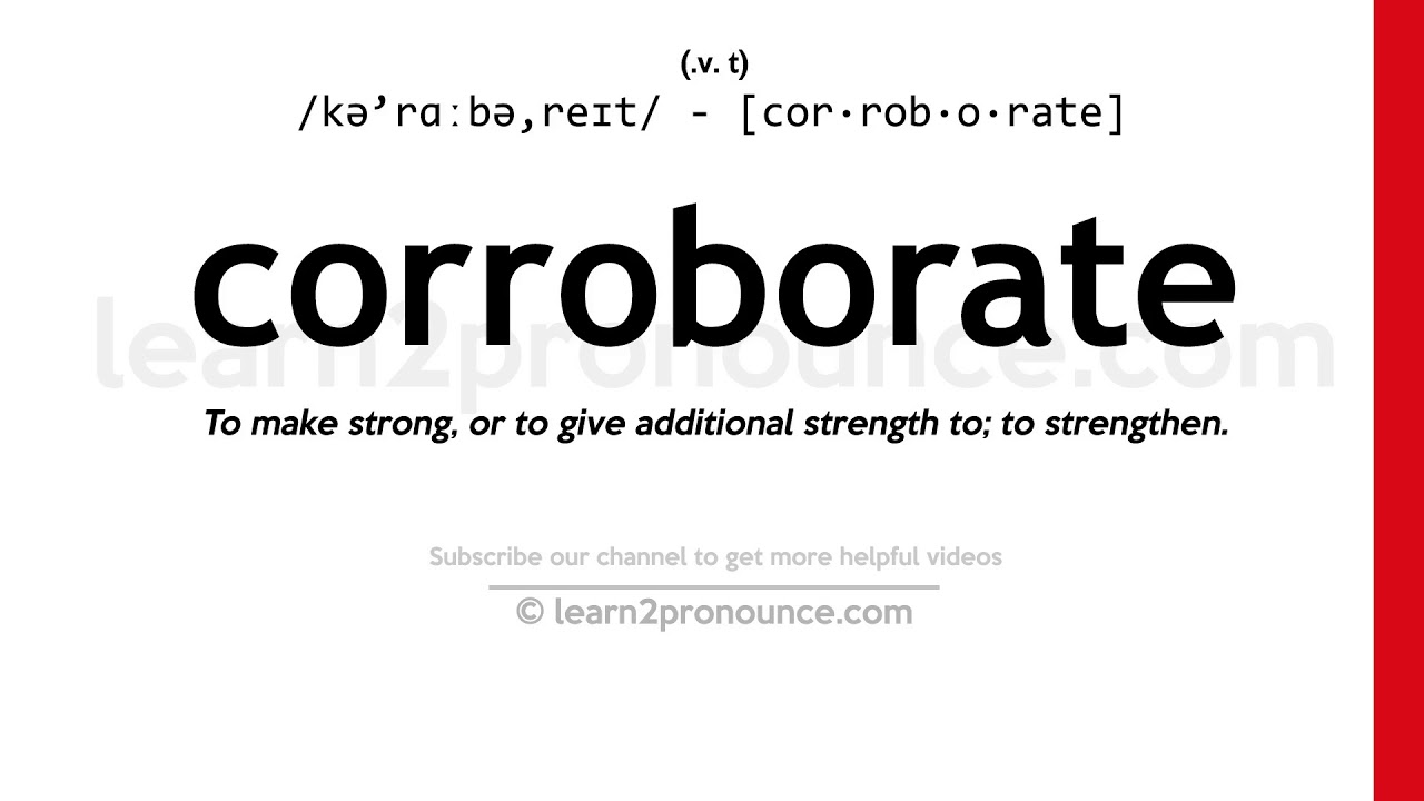 Pronunciation of Corroborate | Definition of Corroborate - YouTube