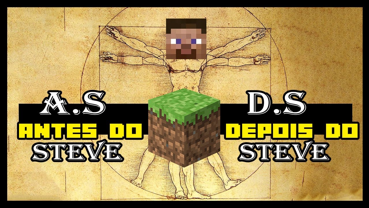 O ANTES E DEPOIS DO STEVE - A MAIOR TEORIA DO MINECRAFT - YouTube