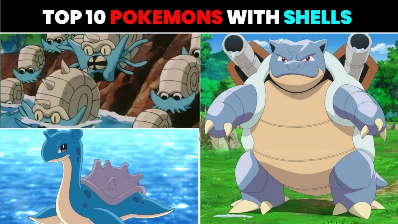 Top 10 Pokemons With Shells | Top 10 Shelled Pokemons | Top Water Type ...