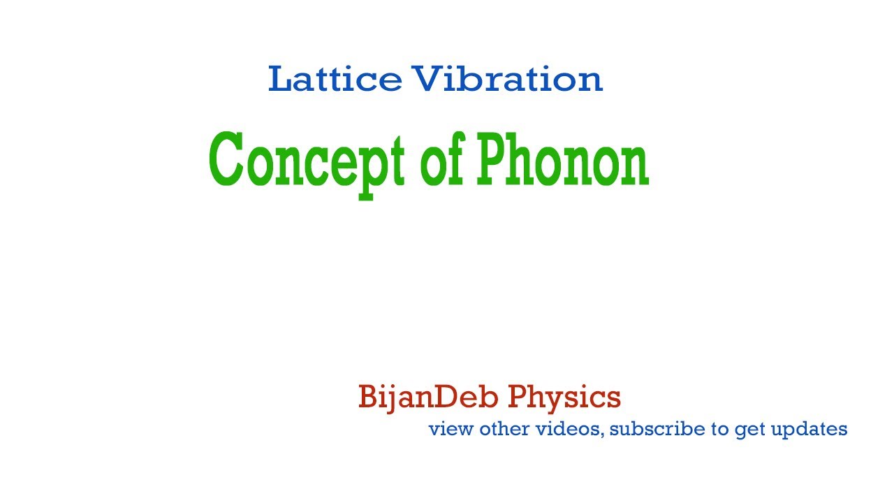 3. Concept of Phonon: Lattice Vibration - YouTube