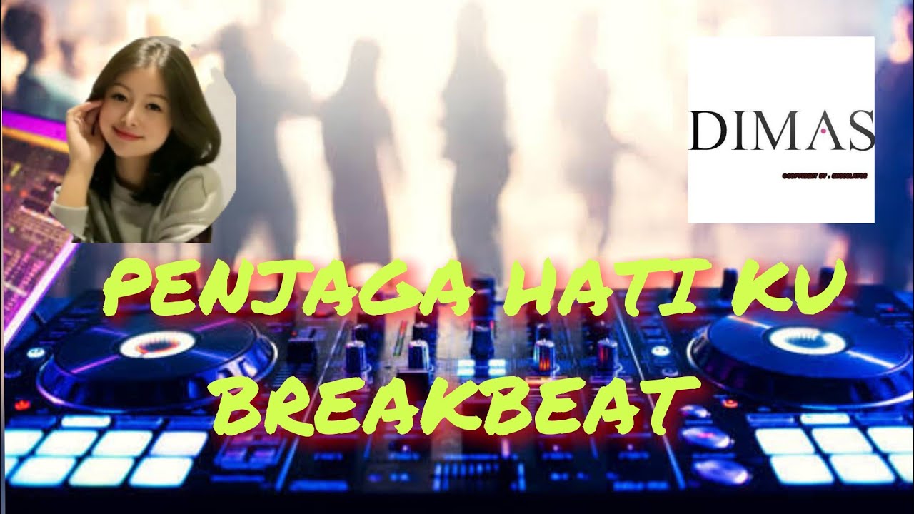 PENJAGA HATI BREAKBEAT FULL BASS 2024// Rgs Miss ICHA GUCHIARA - YouTube