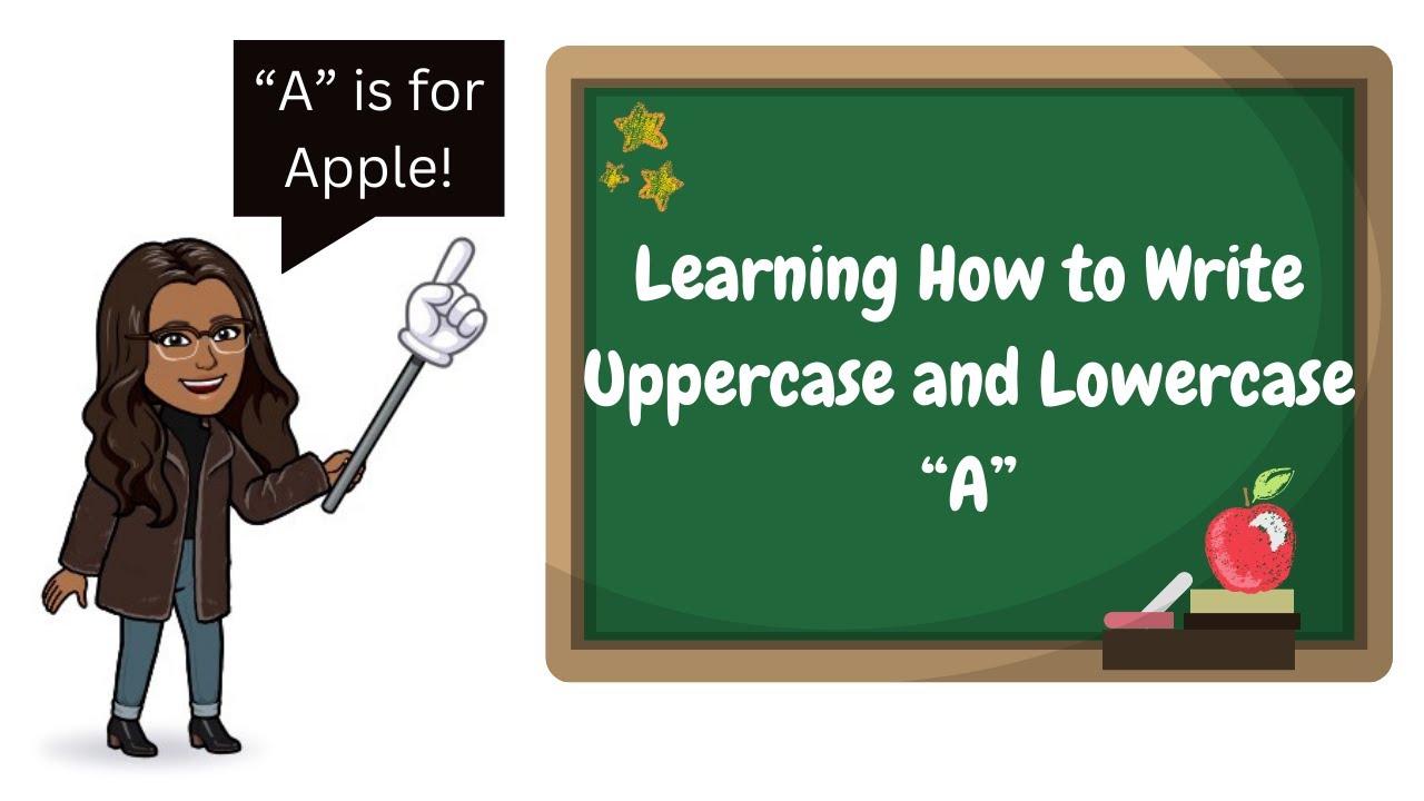 Learn How to Write Capital and Lowercase “Aa” with Me! “A” is for Apple ...