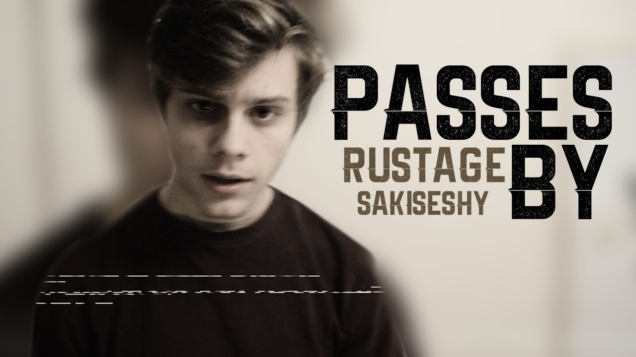 PASSES BY - RUSTAGE ft Sakiseshy ( Music Video ) - YouTube