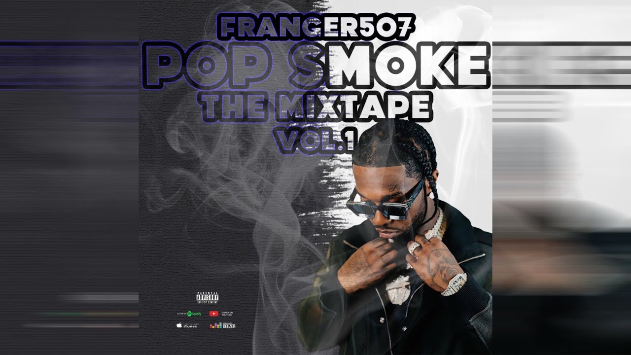 POP SMOKE MIXTAPE (By Franger507) - YouTube