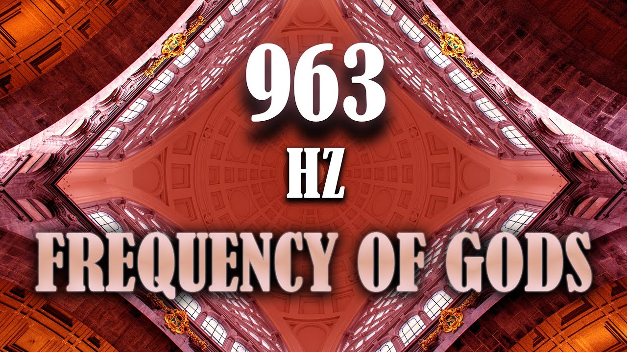 963 Hz Frequency of Gods & Spiritual Awakening | Pineal Gland & Crown ...