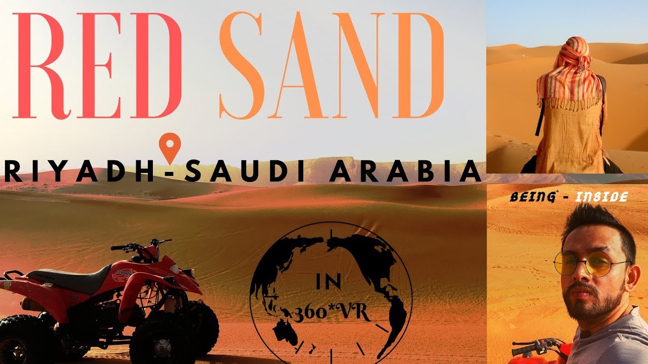 RED SAND RIYADH SAUDI ARABIA IN 360 VR - (VLOG-2) || BEING INSIDE ...