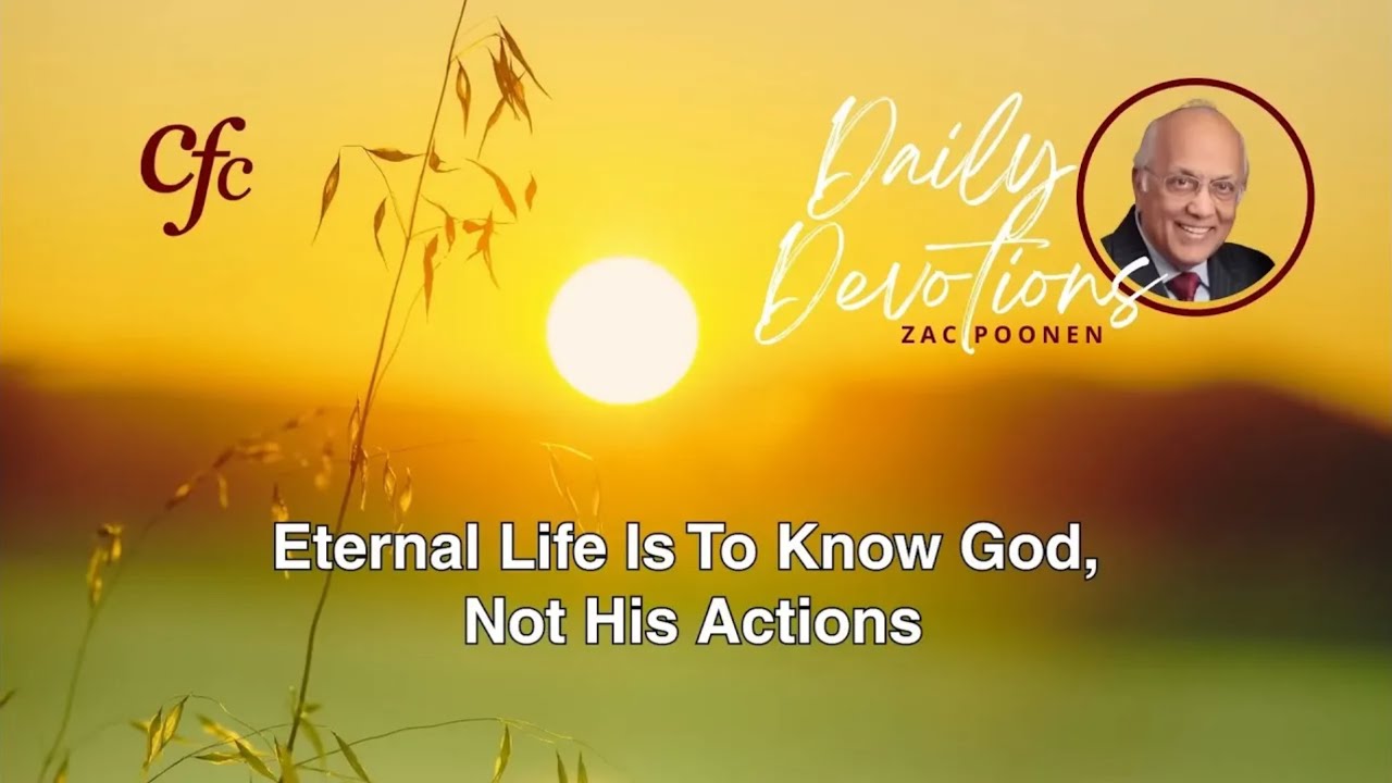 November 01 | Daily Devotion | Eternal Life is to Know God, not His ...