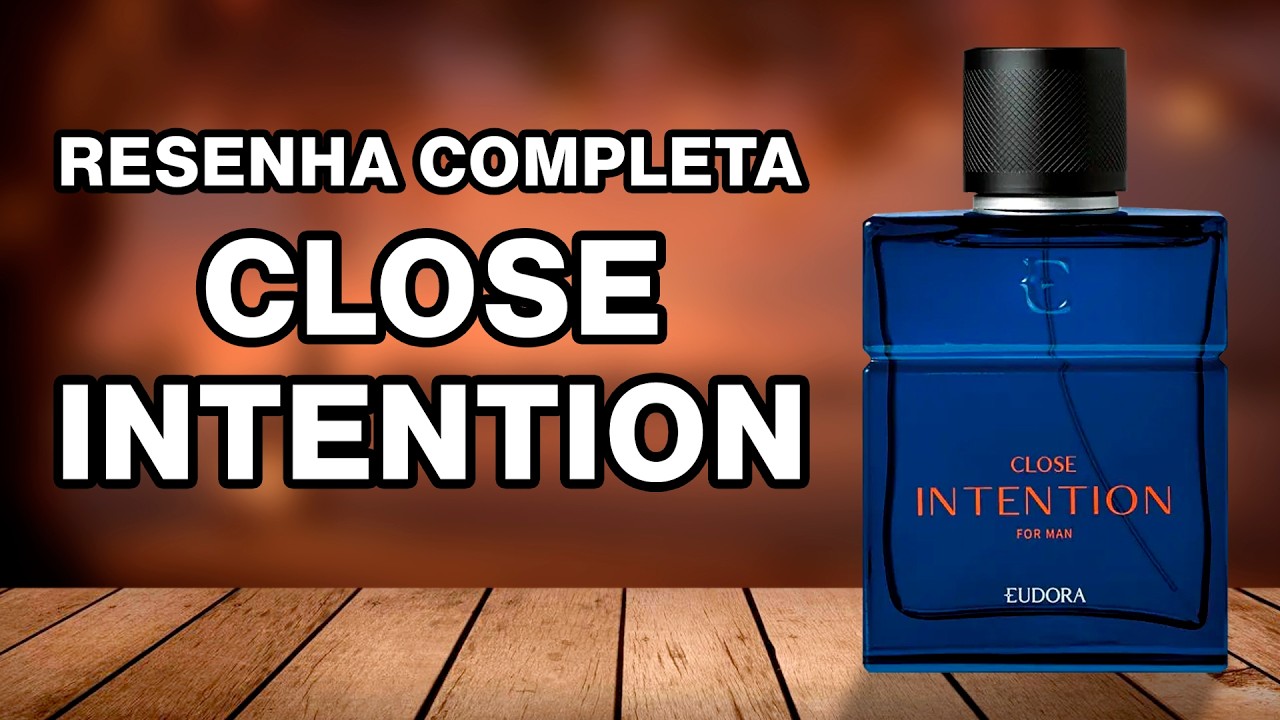O NOVO Close Intention da Eudora é um perfume SEDUTOR? | Resenha Completa - YouTube