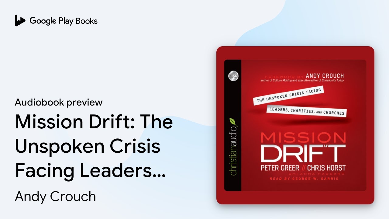 *Mission Drift: The Unspoken Crisis Facing… by Peter Greer · Audiobook ...