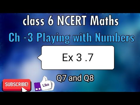 Q7 and Q8 ex 3.7 class 6 / ch 3 playing with numbers/ Class 6 ncert ...