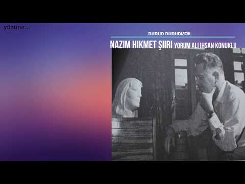 Durup Dururken/Nazım Hikmet Şiiri (Fon Müziksiz)