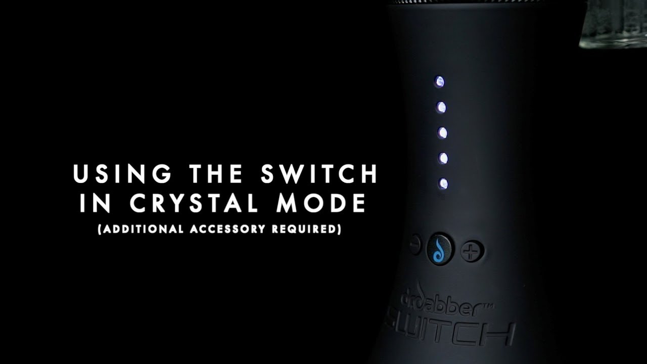 Dr. Dabber SWITCH User Guide - Using the SWITCH in Crystal Mode - YouTube