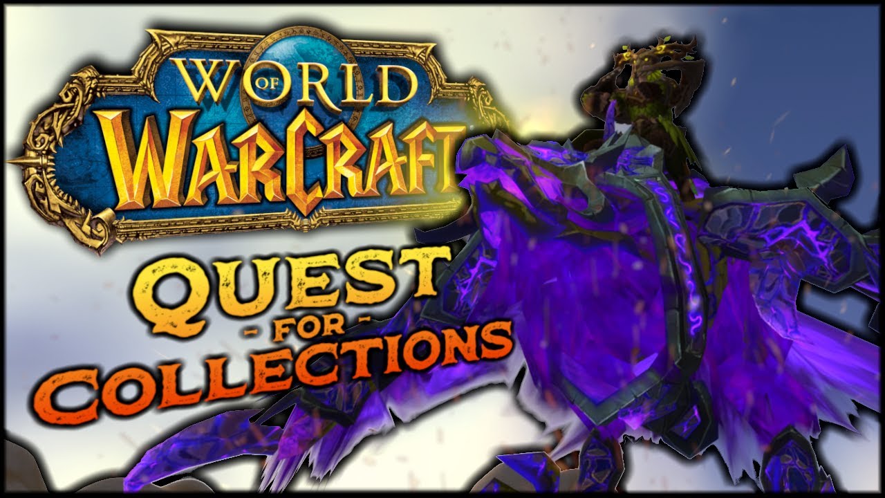 Quest for Collections | World of Warcraft Retail - YouTube