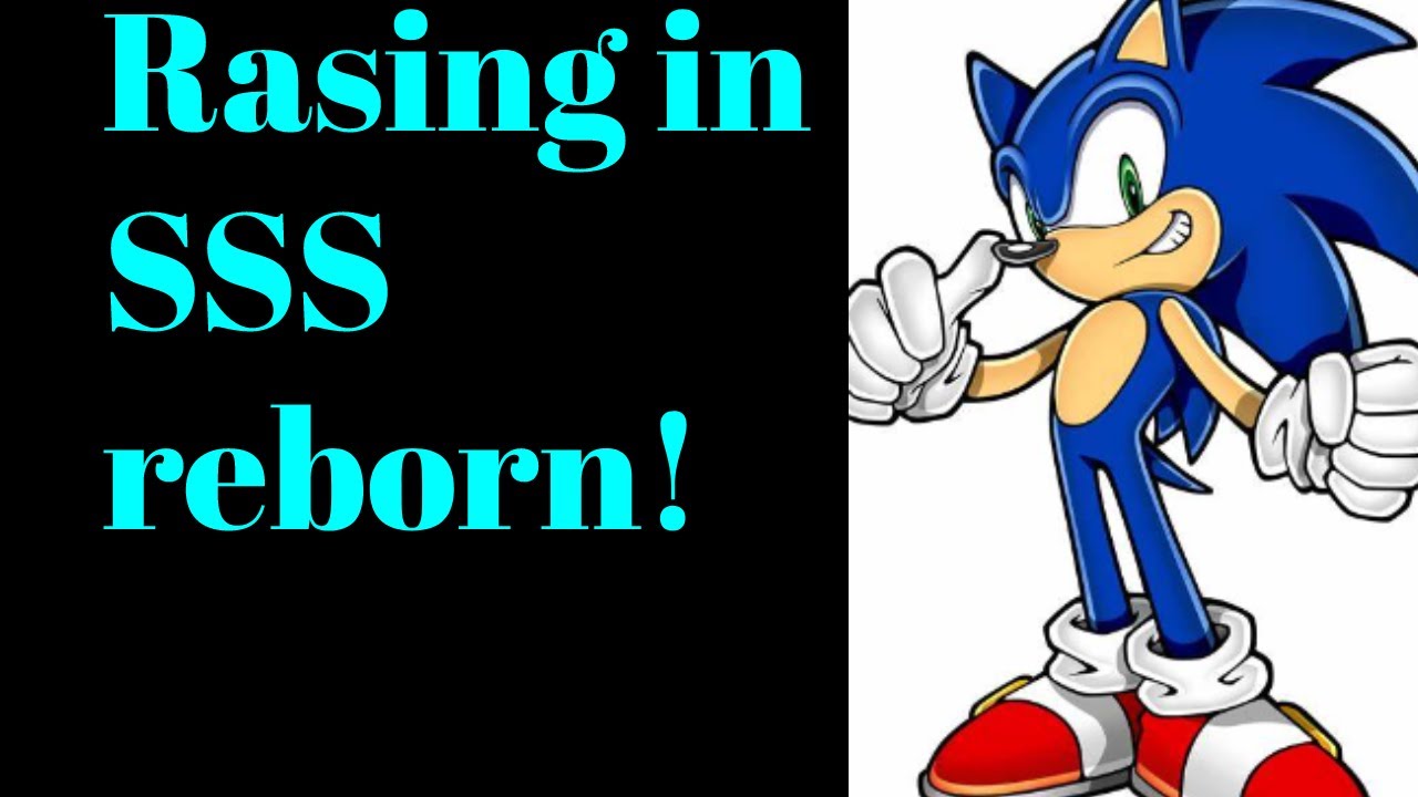 Rasing in SSS reborn - YouTube