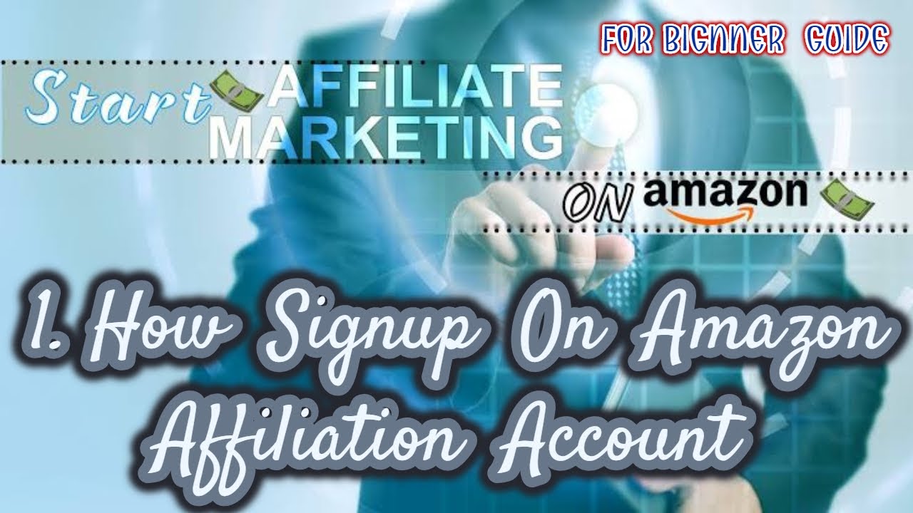 amazon affiliate program - amazon affiliate marketing: step-by-step tutorial for beginners - YouTube
