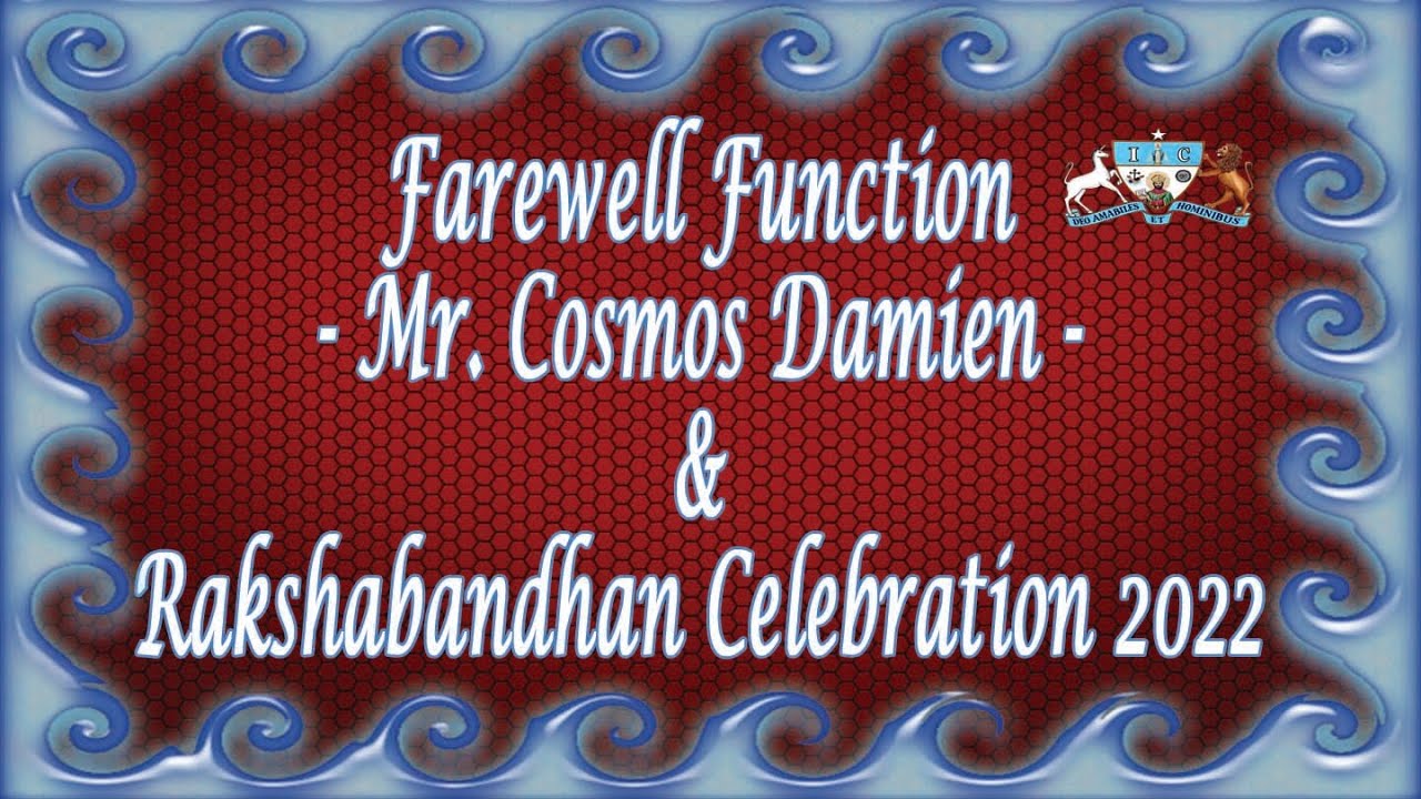 Retirement Function of Mr. Cosmos Damien & Rakshabandhan Celebration ...