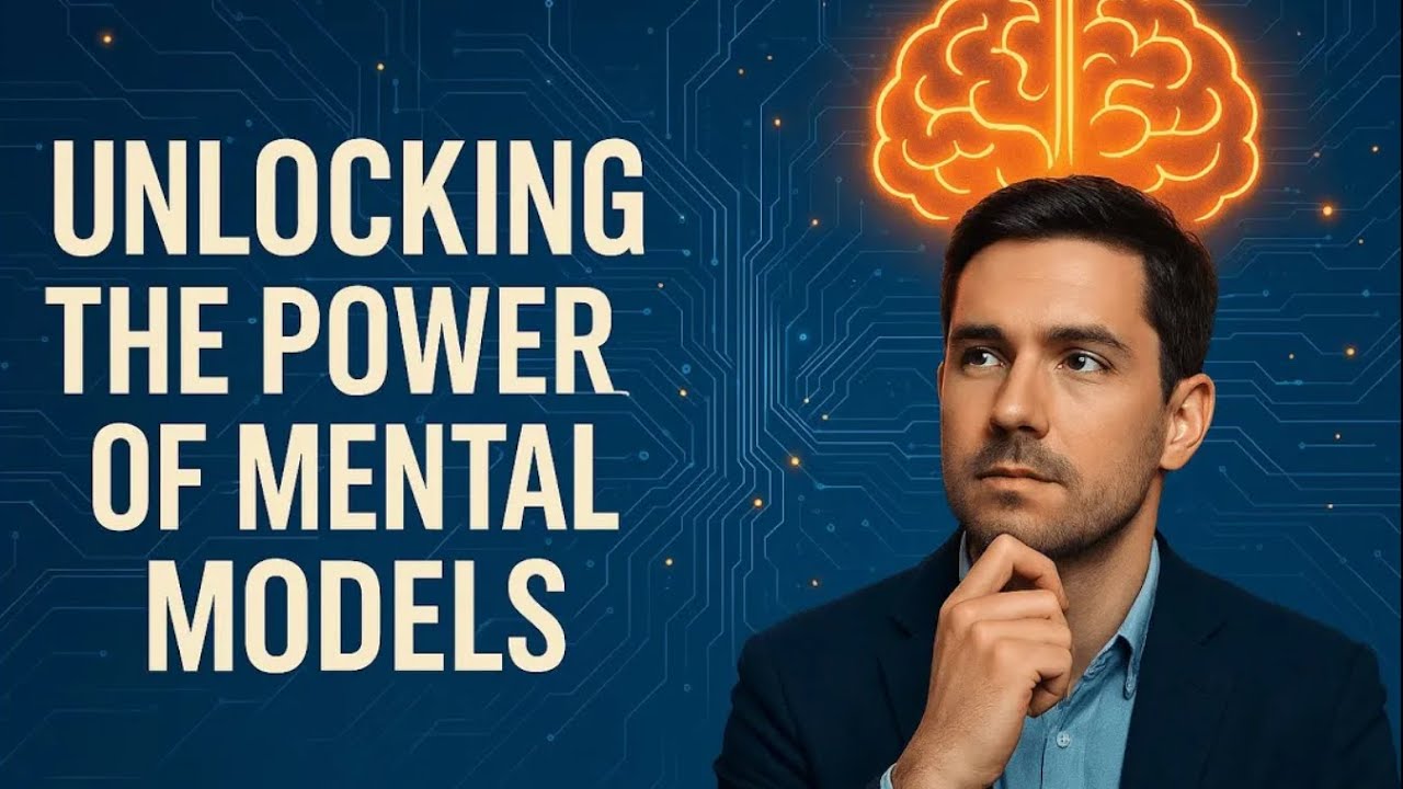 Mental Models Explained: The Tools Smart People Use to Solve Hard ...