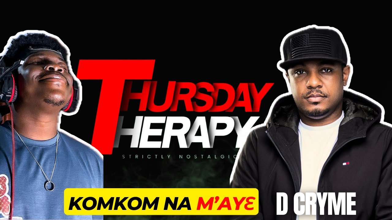 Throwback Vibes - Dr. Cryme - Komkom na M'aye.Thursday Therapy Ep.1 ...