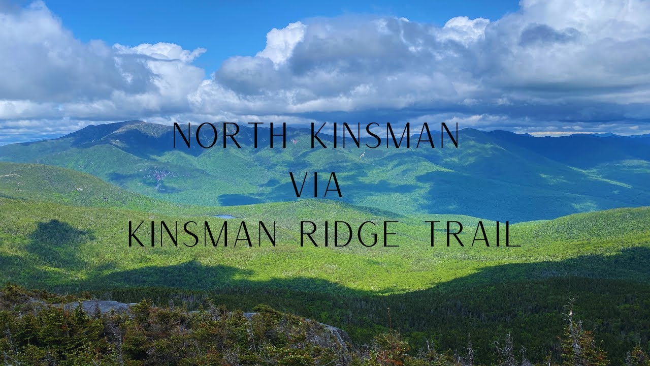North Kinsman via Kinsman Ridge Trail - YouTube