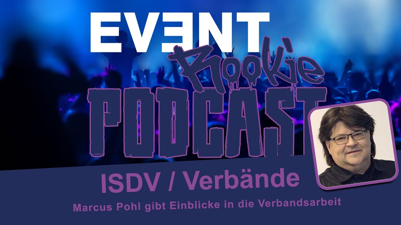 EVENT Rookie Podcast: ISDV / Verbände – Marcus Pohl gibt Einblicke in ...
