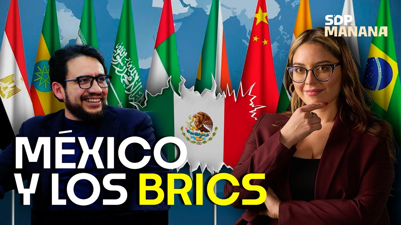 México y los BRICS: Un Actor Clave, con ESTEFANÍA VELOZ - YouTube