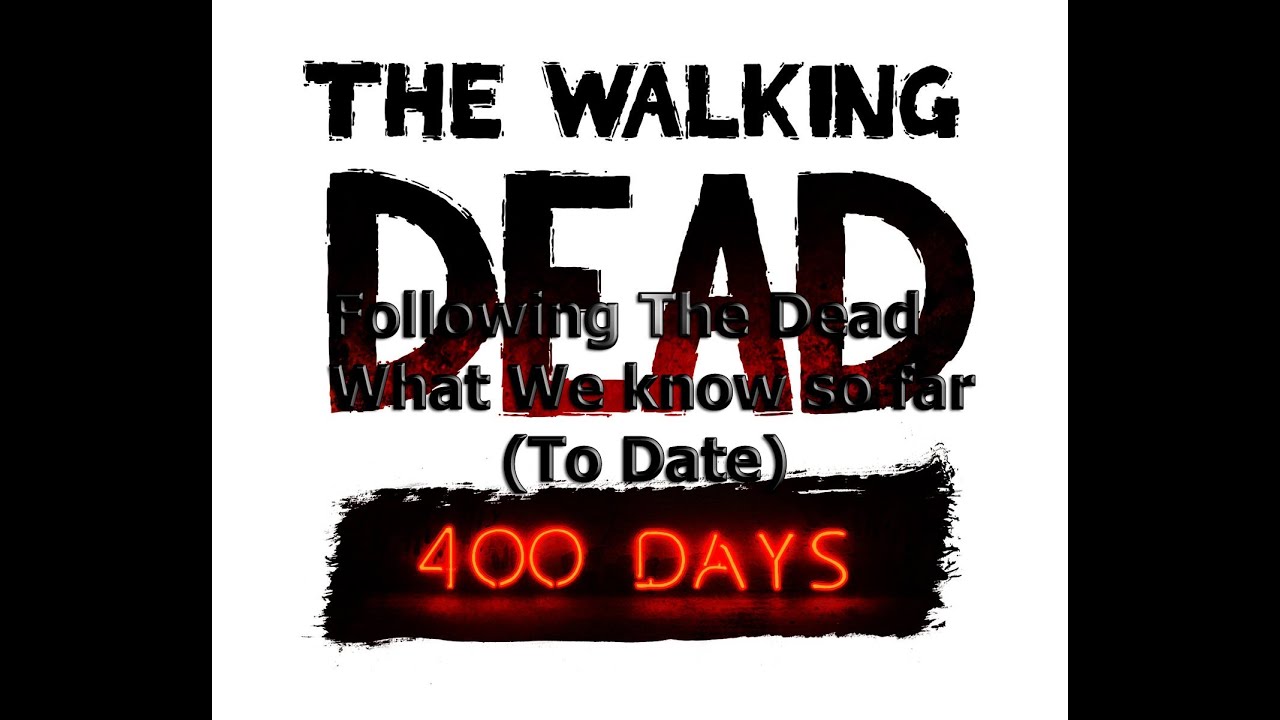 FTD: TWD 400 Days & S2 What we know (To Date) - YouTube