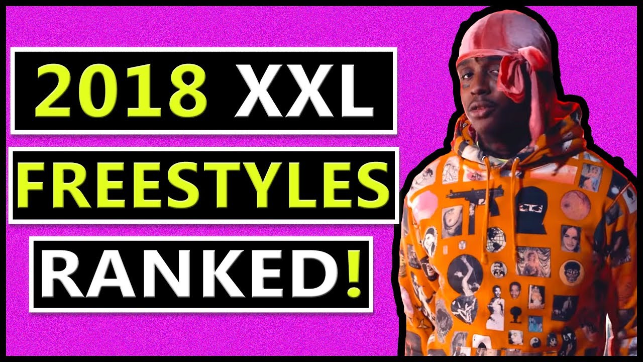 2018 XXL Freestyles RANKED From Worst to Best - YouTube