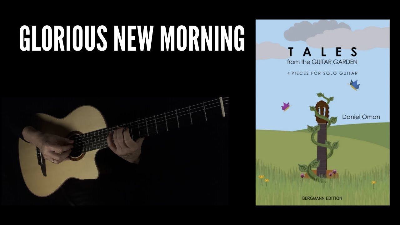 GLORIOUS NEW MORNING // DANIEL OMAN - GUITAR - YouTube