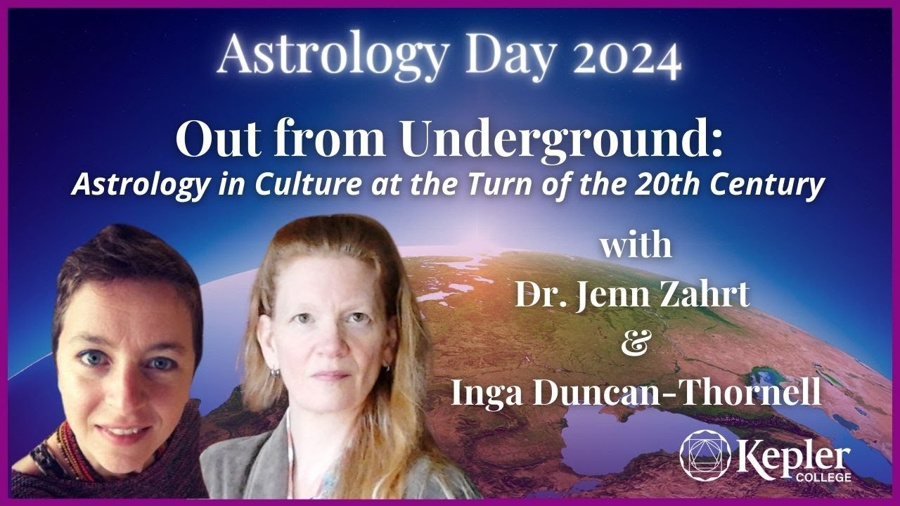 Astrology in Culture at the Turn of the 20th Century with Dr. Jenn Zahrt & Inga Duncan-Thornell ...