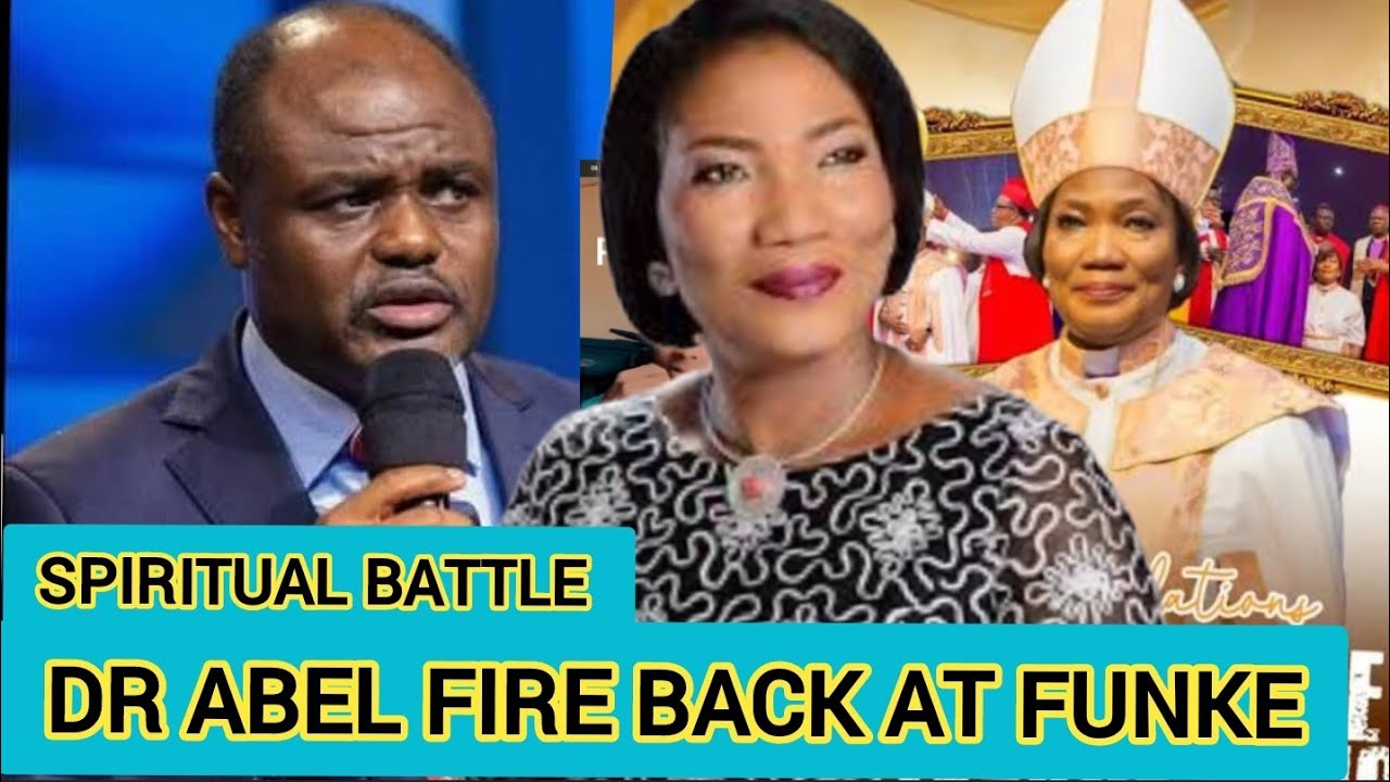 Dr Abel Fire Back At Bishop Funke Adejumo🔥Fire Meet Fire, Water Don ...