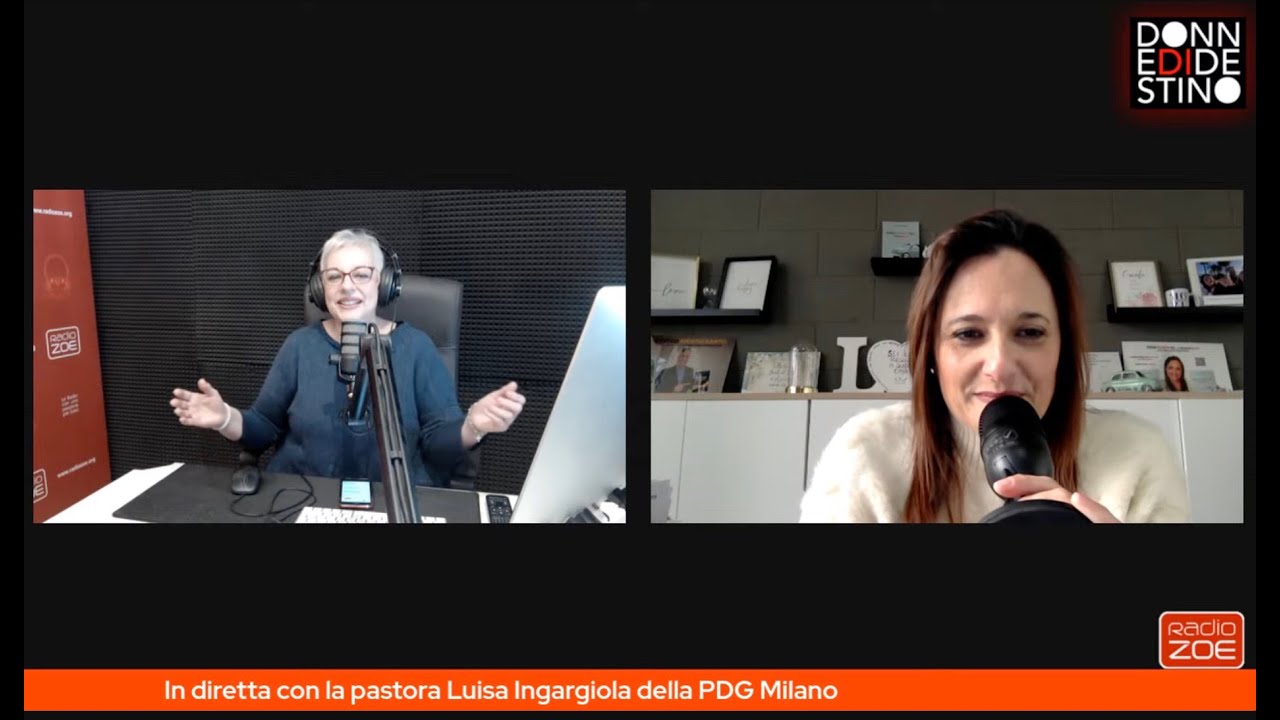 "Donne di Destino" con la Pastora Luisa Ingargiola (Milano) - YouTube