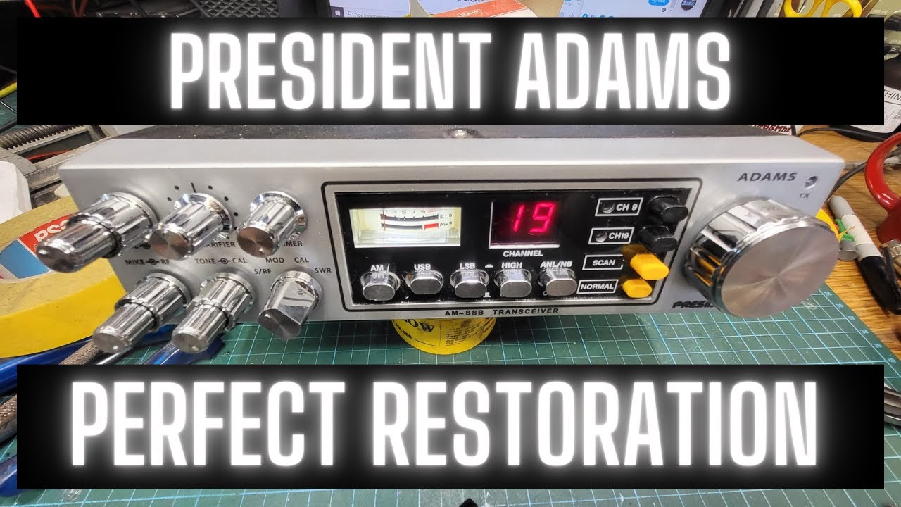 PRESIDENT ADAMS AM/SSB TRANSCEIVER CB PERFECT RESTORATION - YouTube