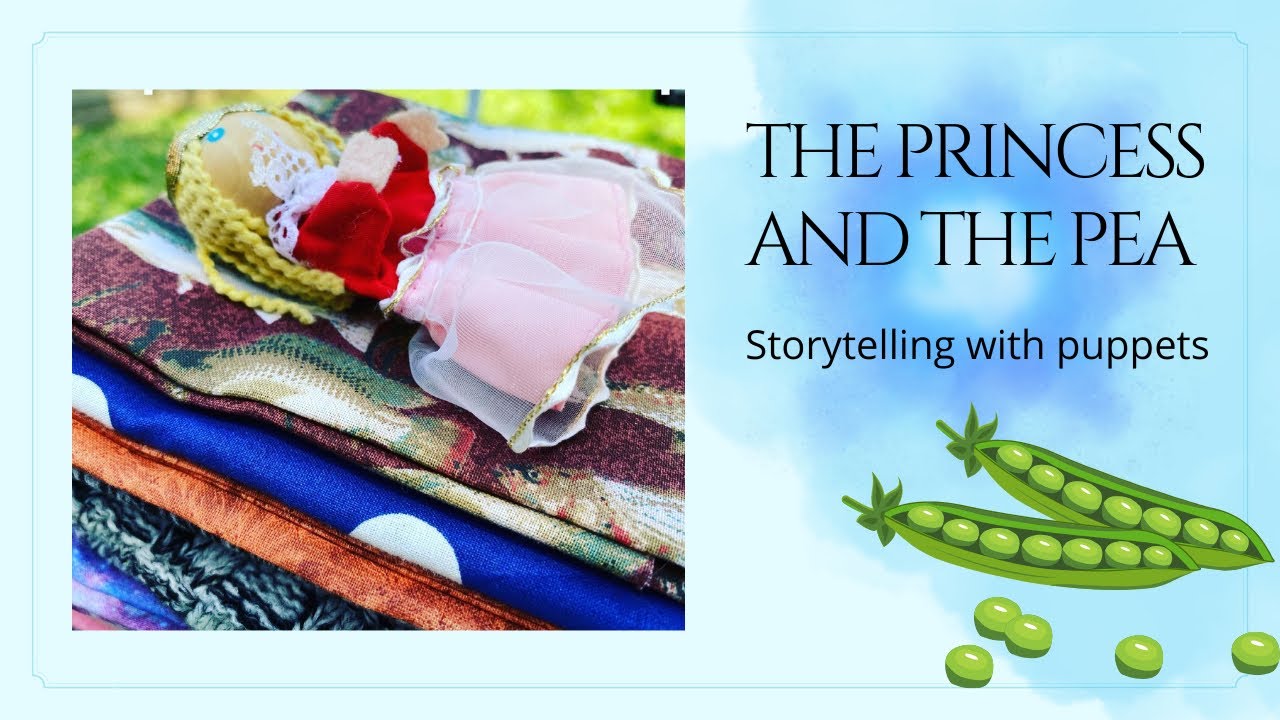 The Princess and the Pea: A Puppet Fairy Tale Adventure - YouTube