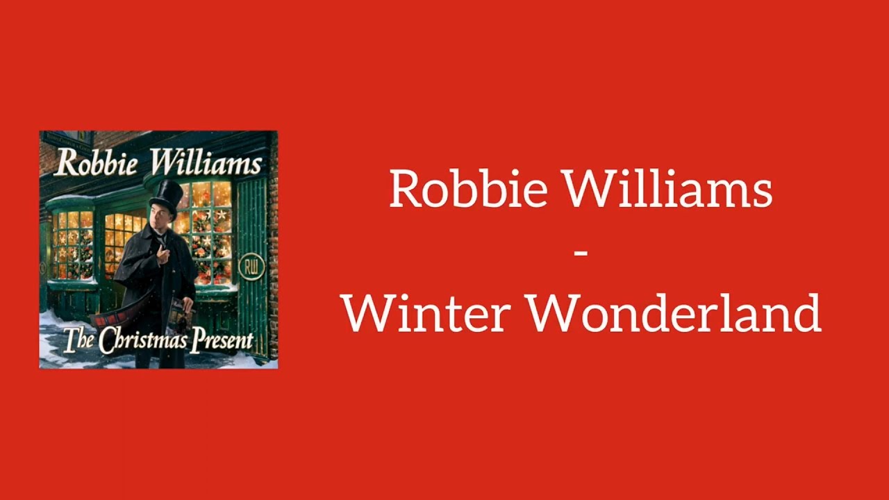 Robbie Williams - Winter Wonderland (Lyrics) - YouTube