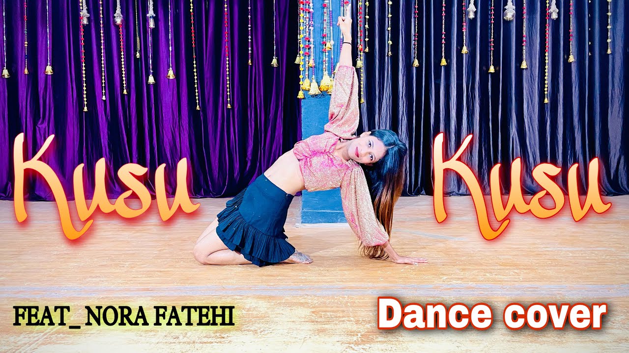 Kusu Kusu Song Dance Video | Nora Fatehi | Satyameva Jayate 2 | Simmy ...