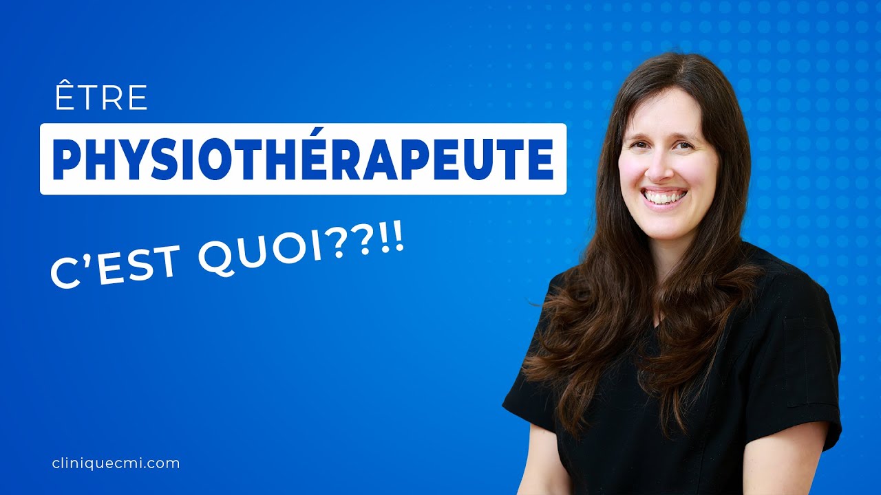Le métier de physiothérapeute c'est quoi? - YouTube