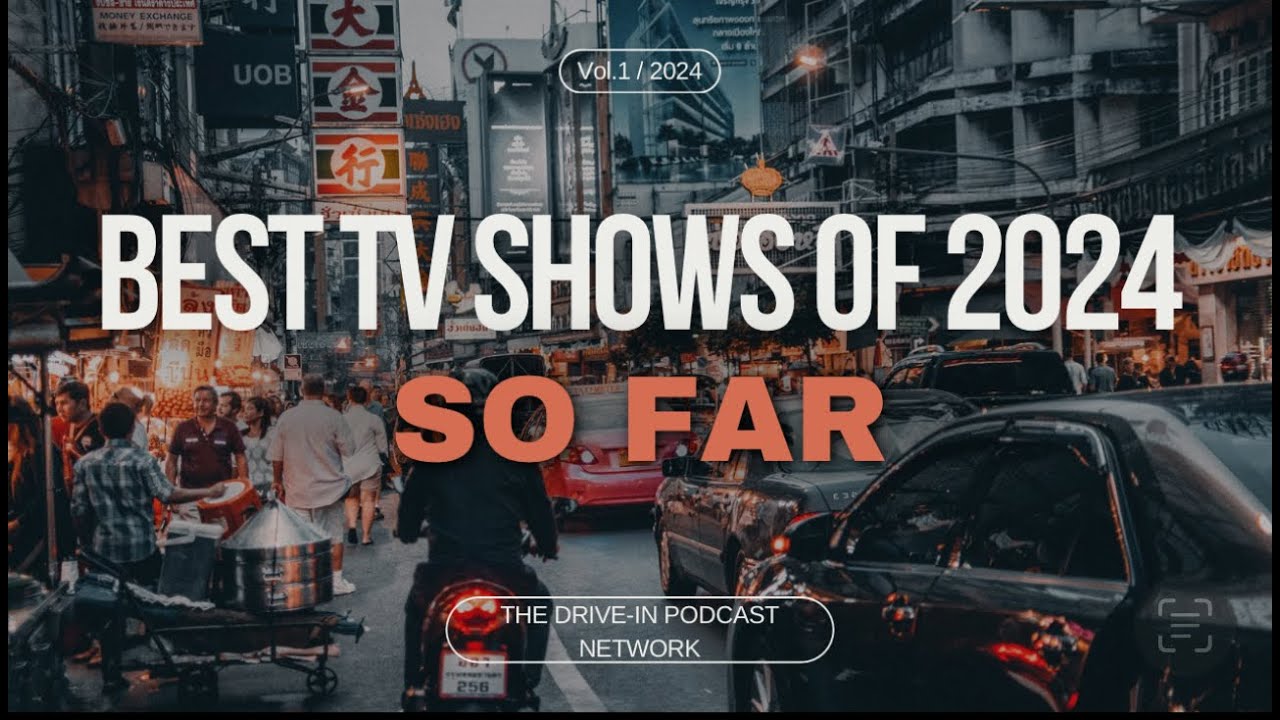 Best TV Shows of 2024, So Far - Sharing Our Top 10 TV Shows of the Year ...