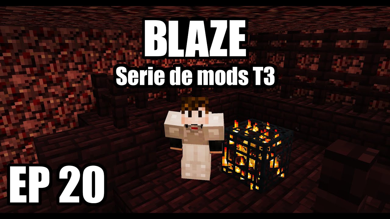 BLAZE - Serie de mods EP 20 - YouTube
