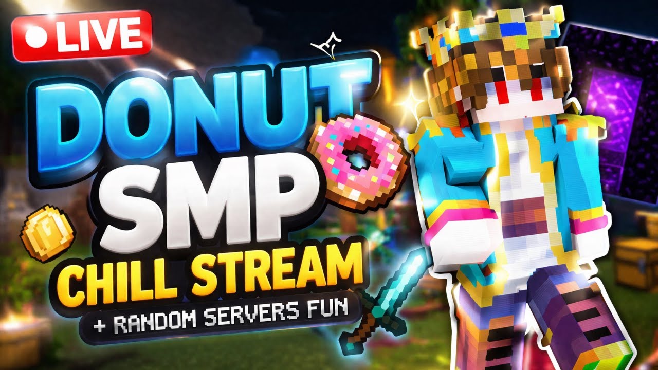 🔴 LIVE: Donut SMP Chill Stream + Random Servers Fun 🔥 - YouTube