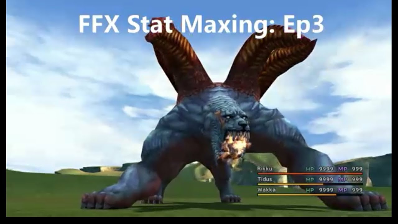 Final Fantasy X Stat Maxing Guide Episode 3: Juggernaut & Farming ...
