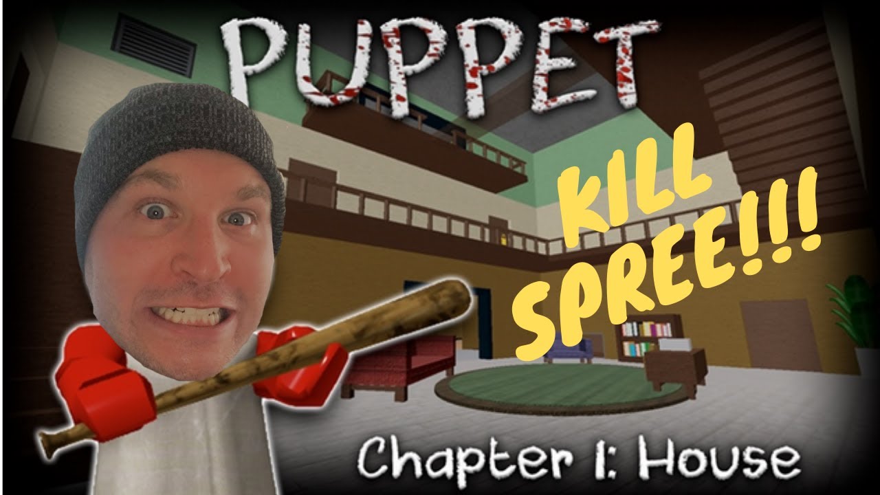 ROBLOX Puppet Chapter 1 - Kill Spree!!!! - YouTube