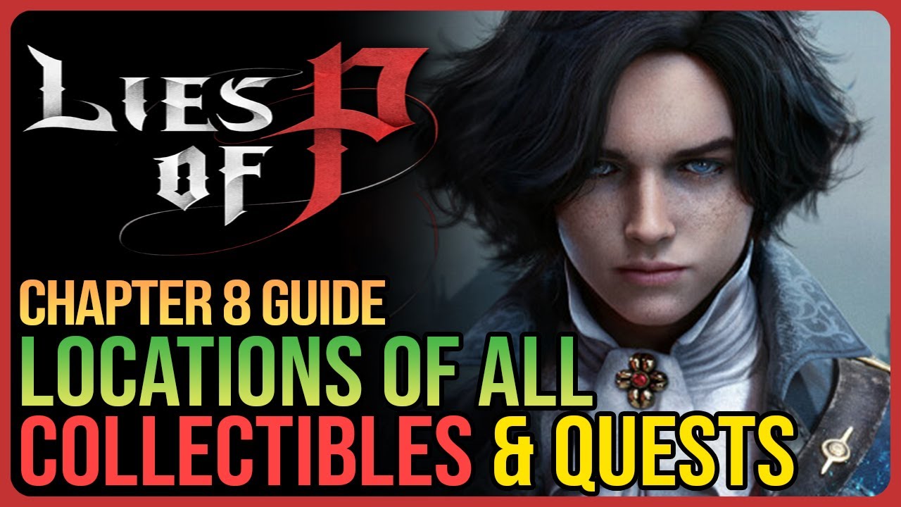 Lies of P All Chapter 8 Collectible Locations - YouTube