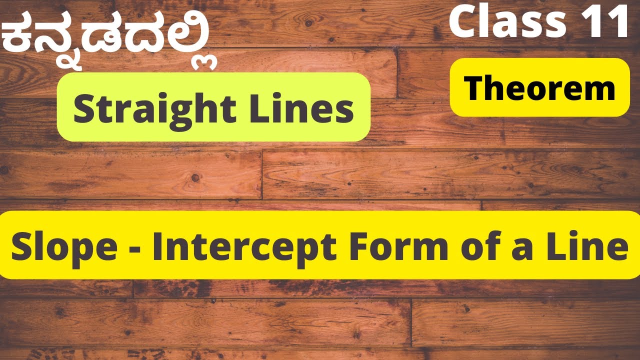 Slope Intercept Form of a Line|1st puc Maths Straight Lines |Equation ...